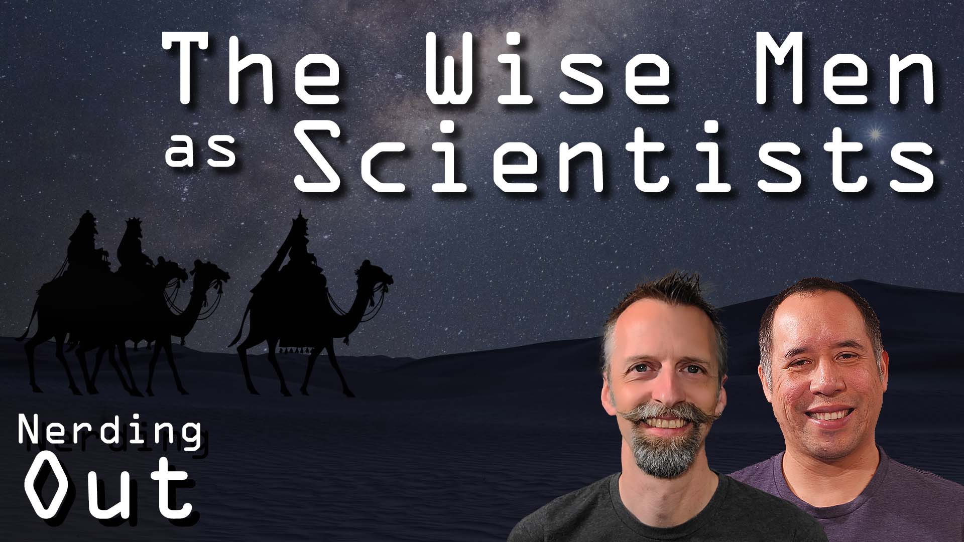 How the Wise Men Used Science to Locate the Christ! - Nerding Out ep26 ...
